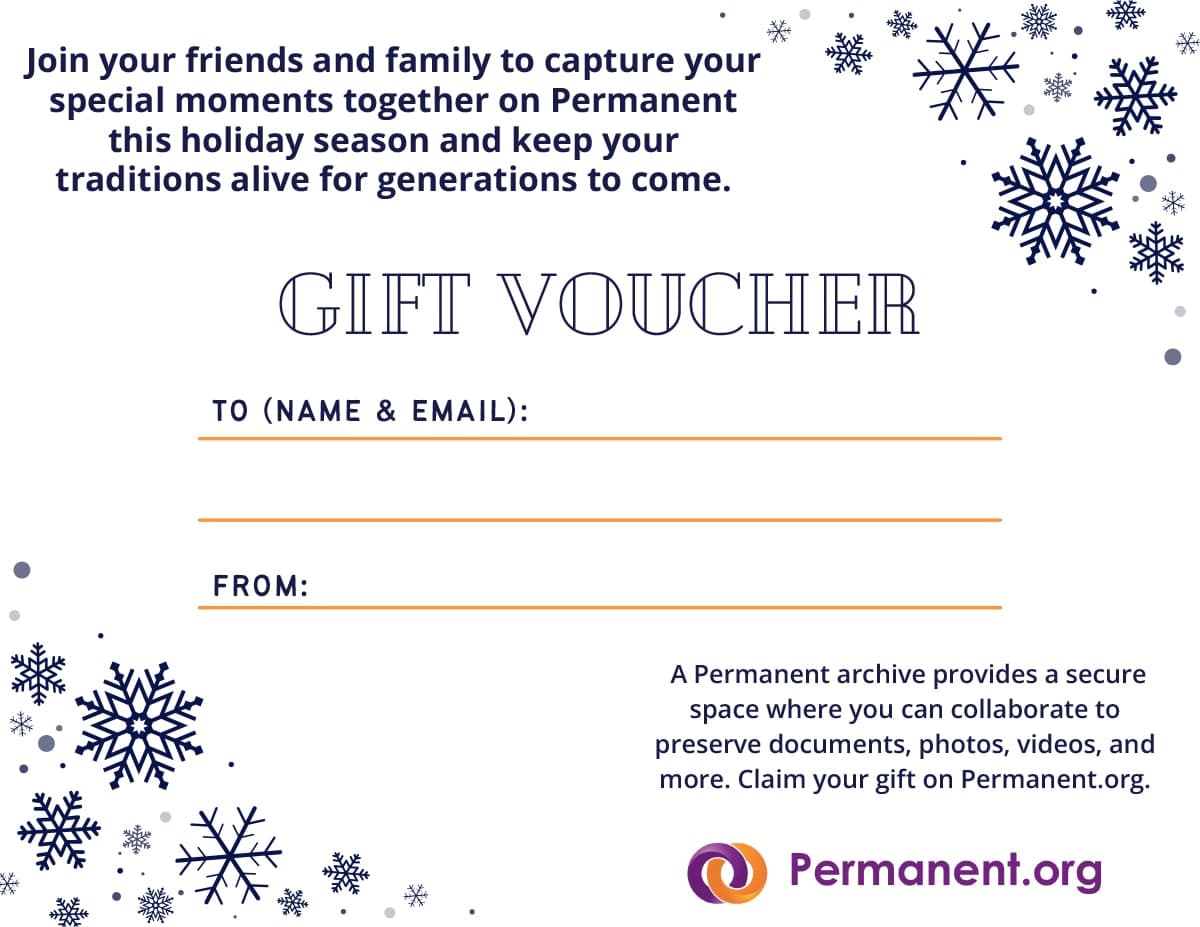 Bring your loved ones together. Give the gift of Permanent. - Permanent.org